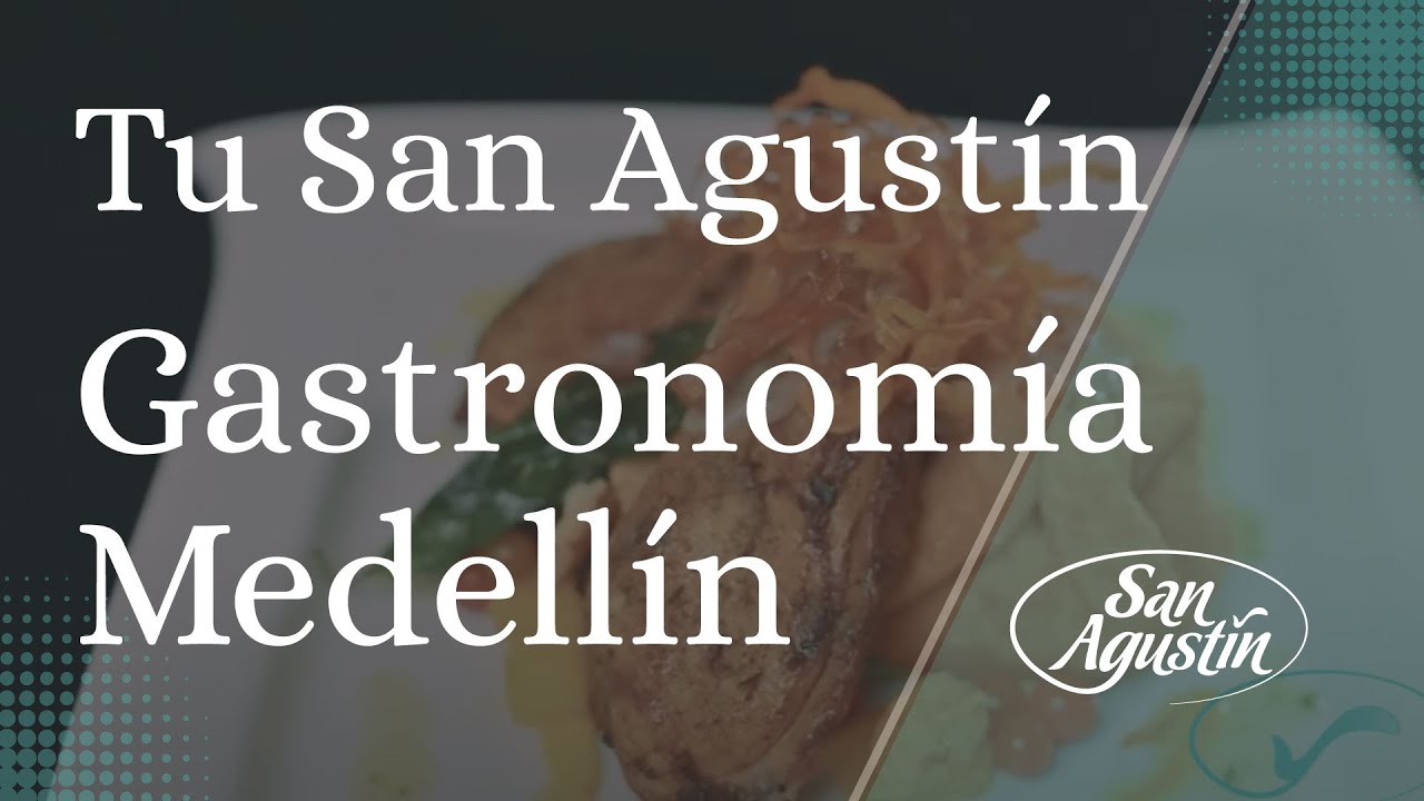 San Agustín Gastronomía Medellín
