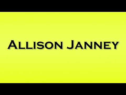 Pronunciation of Allison Janney