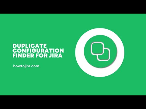 Duplicate Configuration Finder For Jira