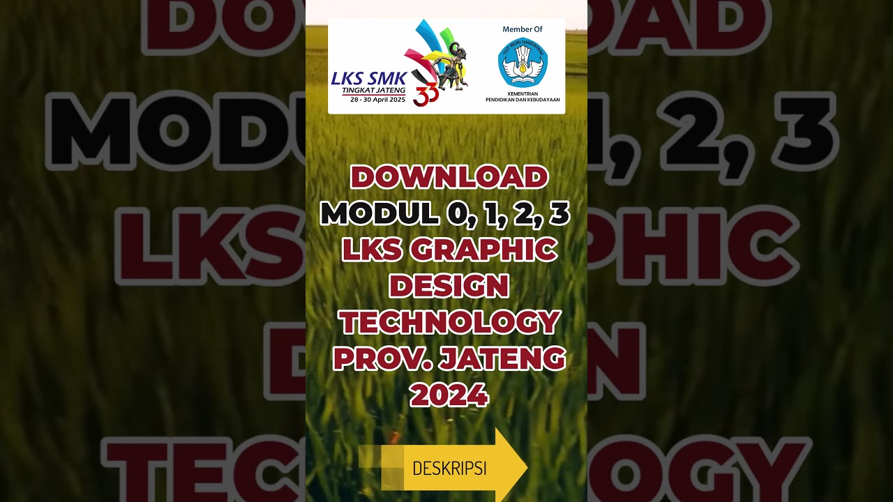Download Modul 0 1 2 3 Graphic Design Technology LKS Prov. Jateng 2024 #lksjateng #lksgdt #MrIsmun