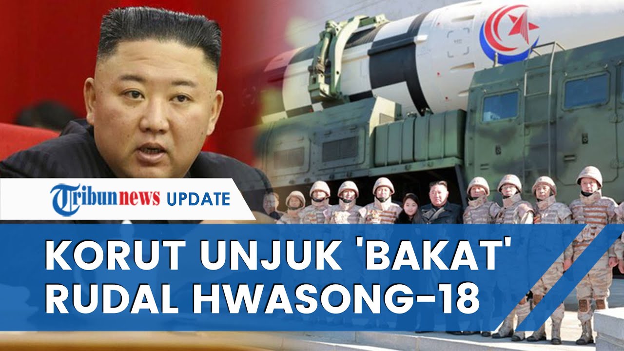 Korea Utara Pamer Luncurkan Rudal 'Hwasong 18' Wajah Kekuatan Militer ... Korea Utara Pamer Luncurkan Rudal 'Hwasong 18' Wajah Kekuatan Militer ...
