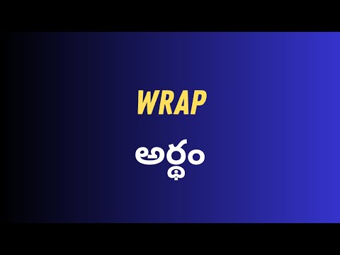 Wrap Meaning in Telugu with Examples | Wrap తెలుగు లో అర్థం