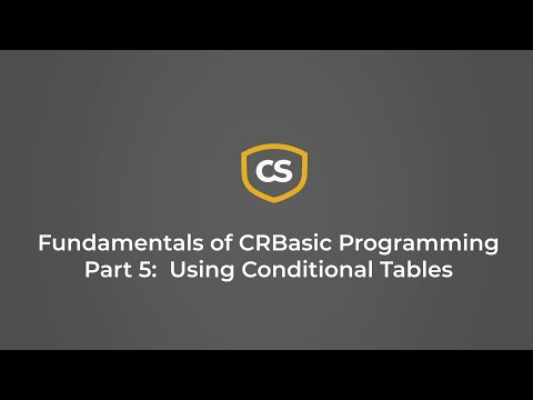 Fundamentals of CRBasic Programming Part 5: Conditional Tables:...