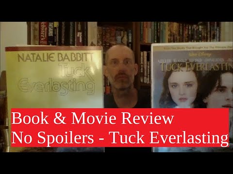 Book / Movie Review - No Spoilers - Tuck Everlasting by Natalie Babbitt