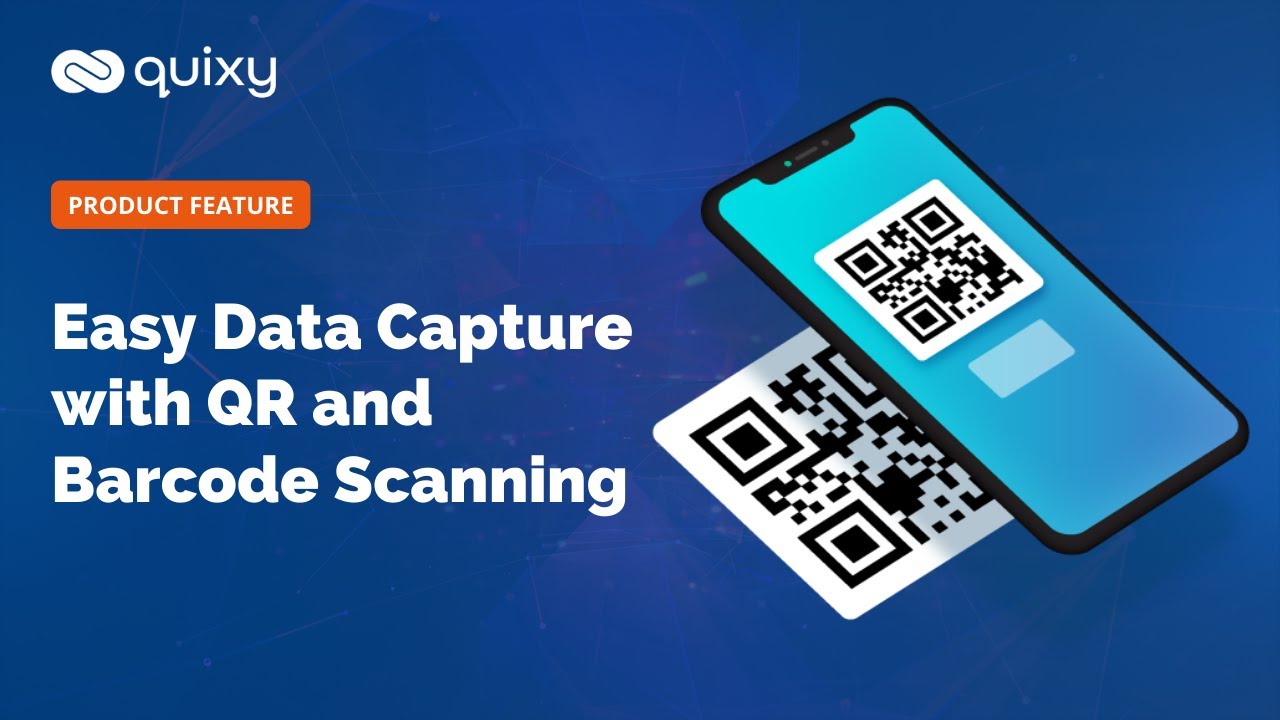 Quixy Feature | Easy Data Capture with QR and Barcode Scanning #datacapture