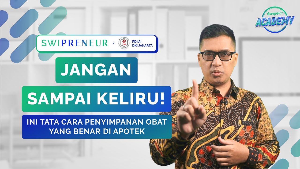 Tata Cara Penyimpanan Obat Di Apotek #SWIPRENEUREPS28