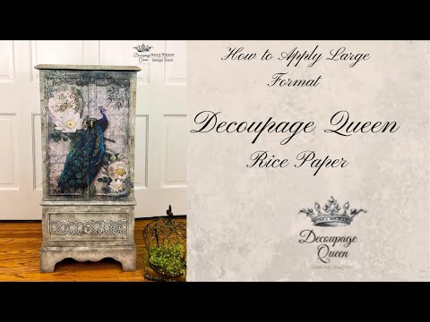 Learn How to Apply Large Decoupage Queen Rice Paper to Furniture