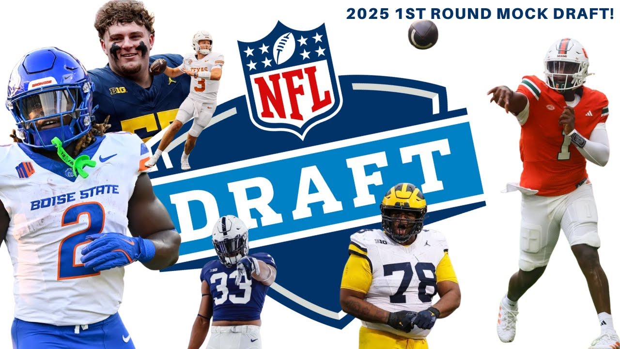 2025 NFL Mock Draft 2.0: Predicting the ENTIRE First Round!