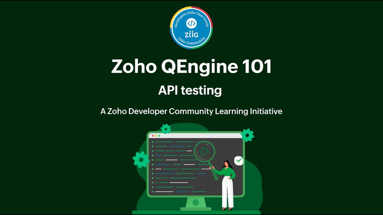 Zoho QEngine 101 - Part 5 - API Testing