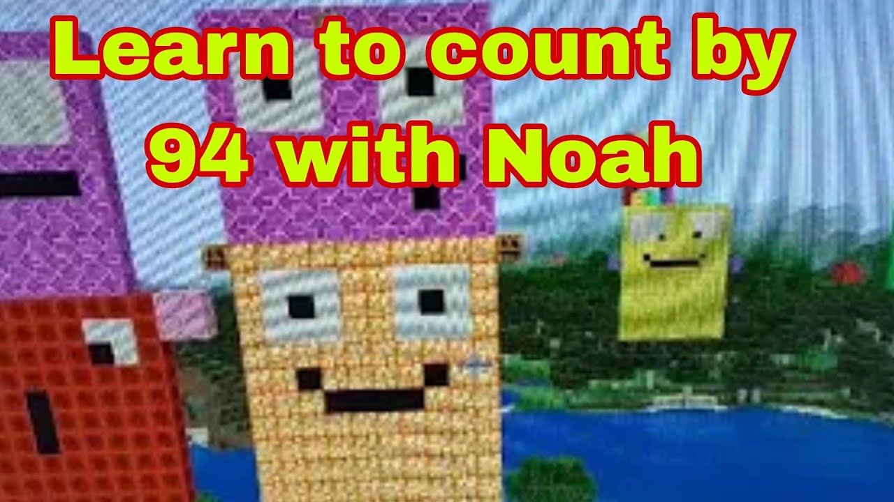Learn to count by 94 with Noah, Minecraft Number blocks