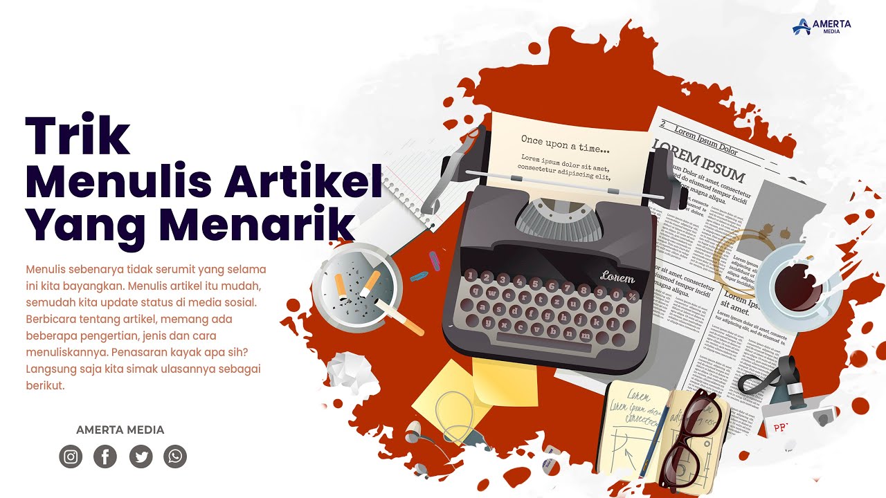 Trik Menulis Artikel Yang Menarik