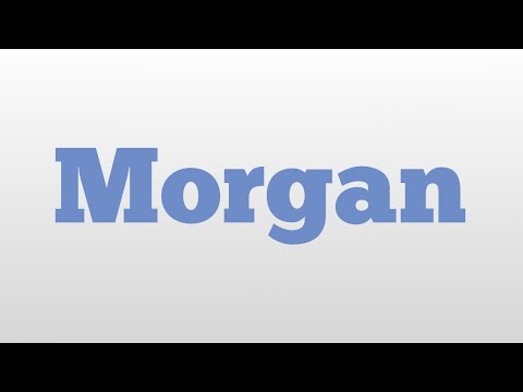 Morgan meaning and pronunciation