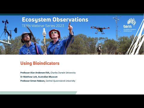 TERN Ecosystems Webinar - May2023 - Using Bioindicators