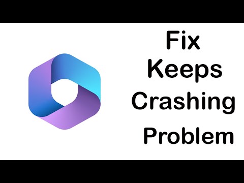 Fix Microsoft 365 App Keeps Crashing | Fix Microsoft 365 App Keeps Freezing | PSA 24