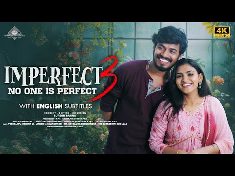 Imperfect 3 | Latest Telugu Short Film 2025 | English Subtitles | Chitralokam Originals #Imperfect3