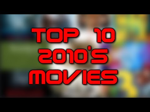 Top 10 2010's Movies