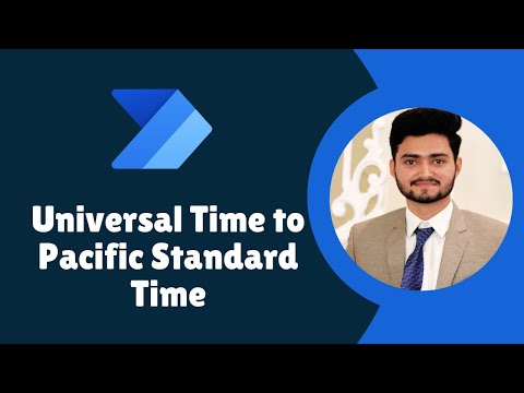 Convert Universal Time to Pacific Standard Time in Power Automate