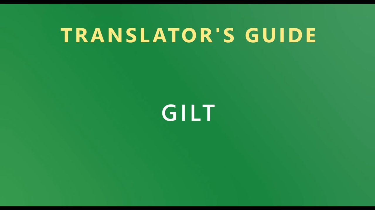 Translator's Guide: GILT