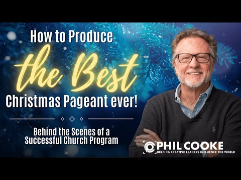 How to Produce the BEST Christmas Pageant ever! Behind the Scenes of a Successful Church Program