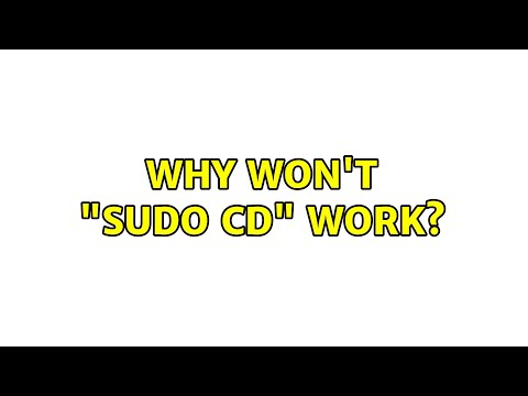 Why won't "sudo cd" work? (4 Solutions!!)