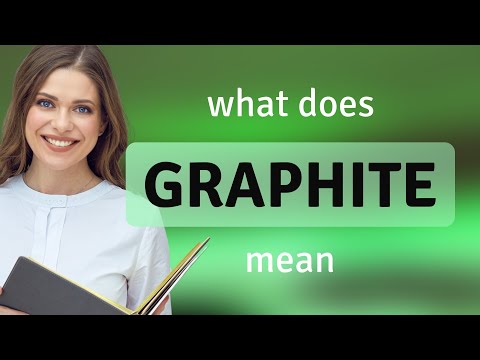 Graphite | what is GRAPHITE definition