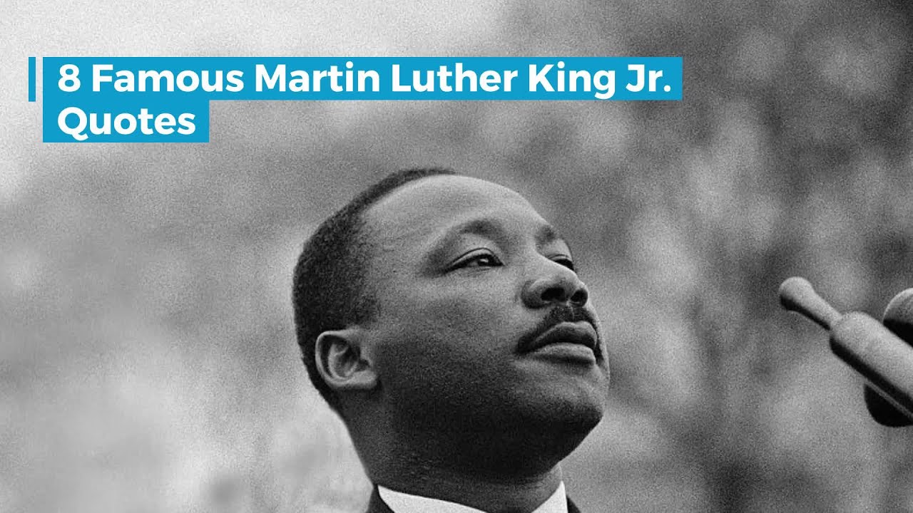 8 Famous Martin Luther King Jr. Quotes