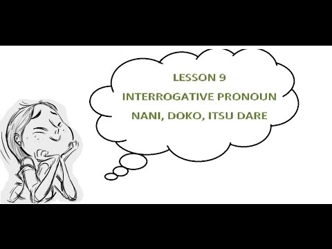 #9 Learn Japanese - Interrogative words (nani, nan, doko, itsu, donna) 疑問詞