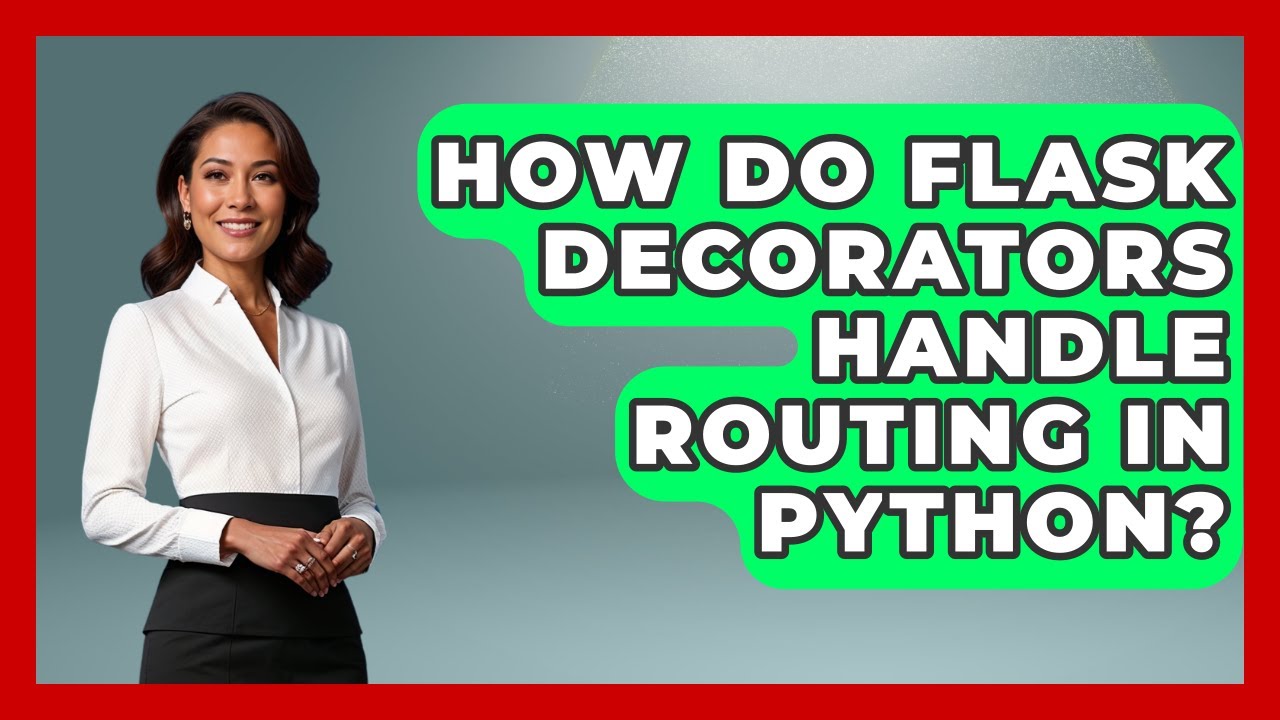 How Do Flask Decorators Handle Routing In Python? - Python Code School