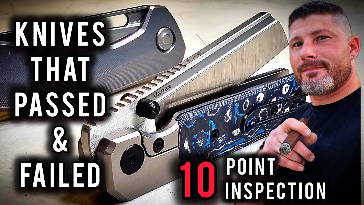 13 Knives That Passed Or Failed My 10 Point Inspection 
