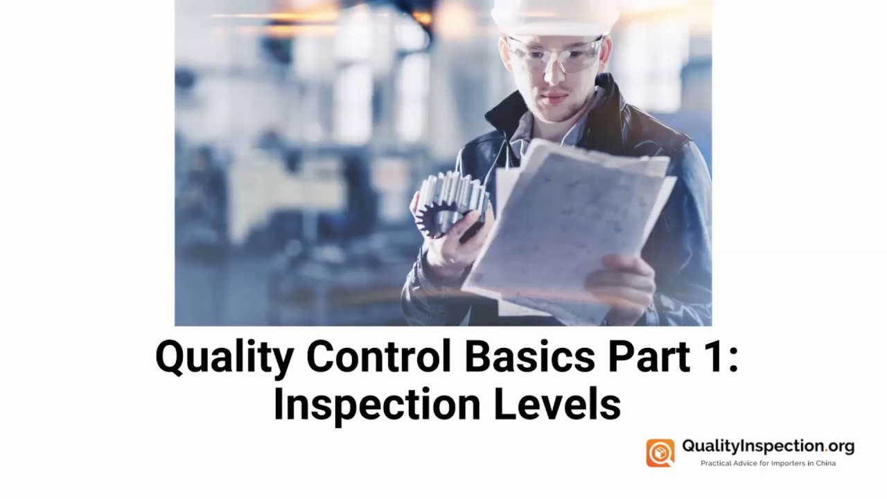 QC Basics (Part 1): Inspection Levels