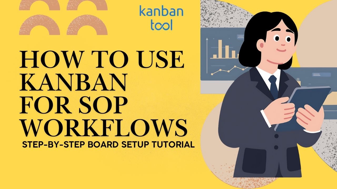 How to Use Kanban for SOP Workflows | Step-by-Step Board Setup Tutorial