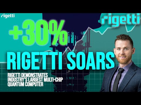 Rigetti Explodes 30% on Record-Breaking Quantum News