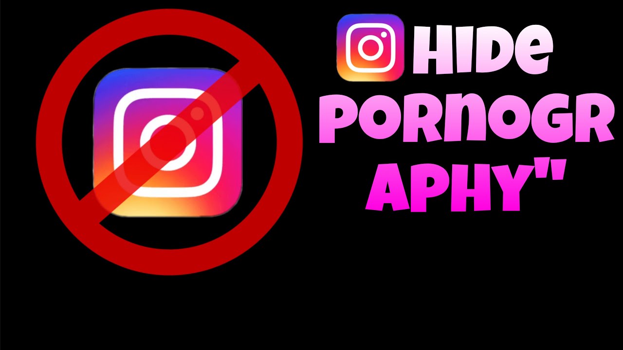 completely block porn on instagram