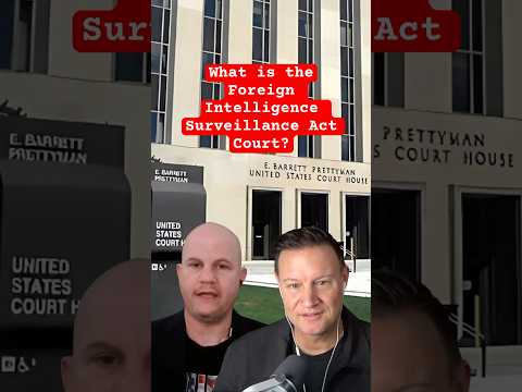 What is the Foreign Intelligence Surveillance Act Court (FISA)