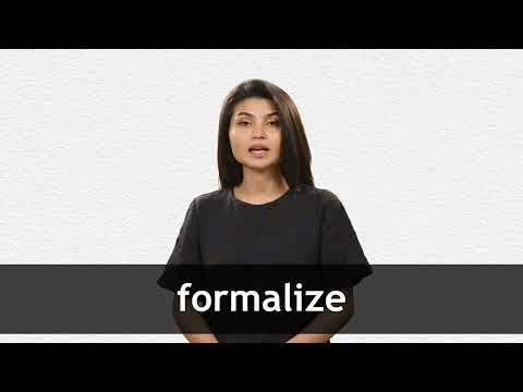 FORMALIZE definition and meaning | Collins English Dictionary
