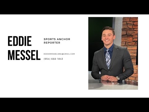 Eddie Messel 2023 Sports Anchor/Reporter Reel