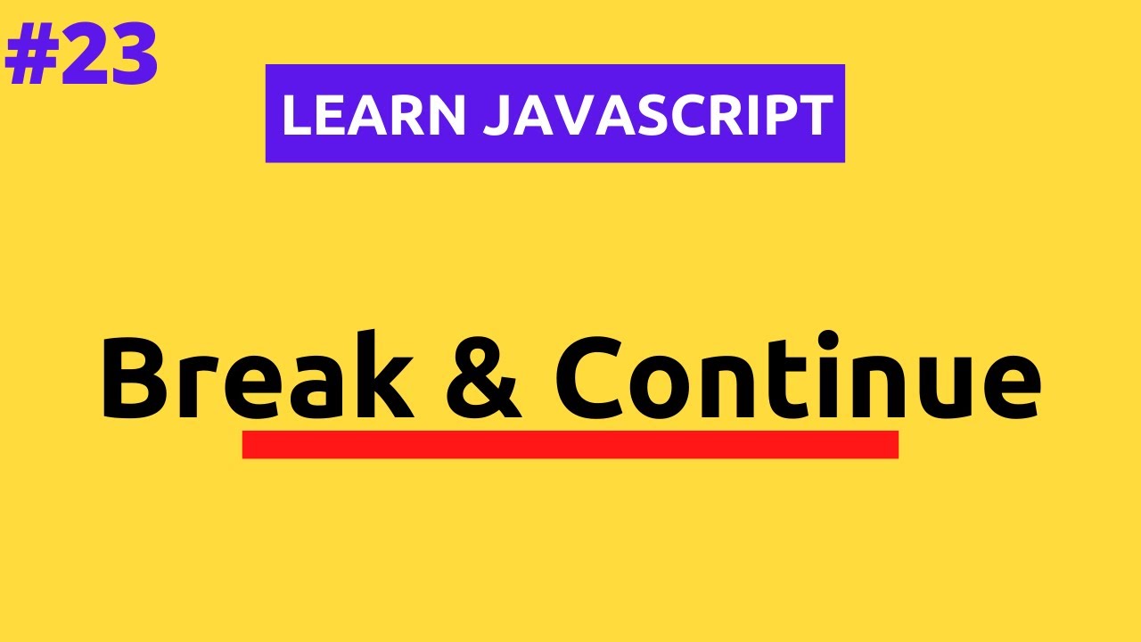 JavaScript Break and Continue Statement Tutorial in Hindi Part 23 || programmer shakil