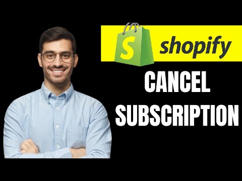 HOW TO CANCEL SUBSCRIPTION ON SHOPIFY 2024