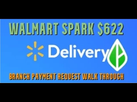 🗸WalMart Spark Delivery Driver 💲622 Payout DDI Branch App Payment Request Walk Through Paid Deposit