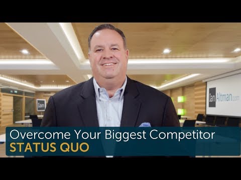 Overcome Your Biggest Competitor - STATUS QUO