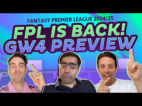 FPL GW4 PREVIEW | FANTASY PREMIER LEAGUE 24/25