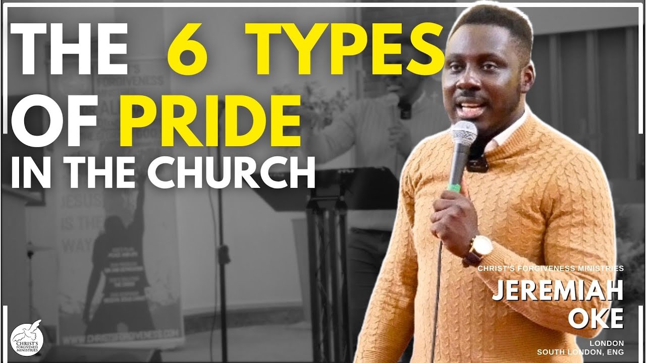 Understanding the Six Types of Pride: Insights from Jeremiah Oke ...