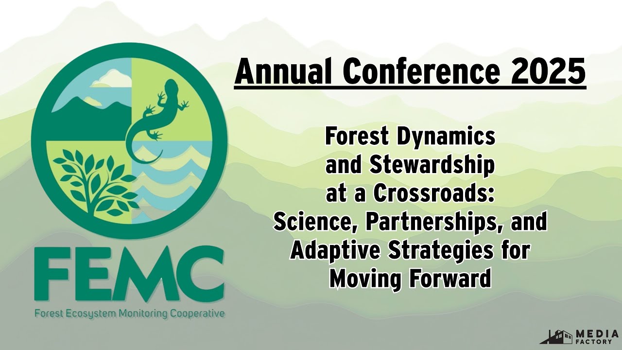 2025 Forest Ecosystem Monitoring Cooperative Conference