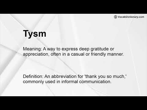Tysm Meaning