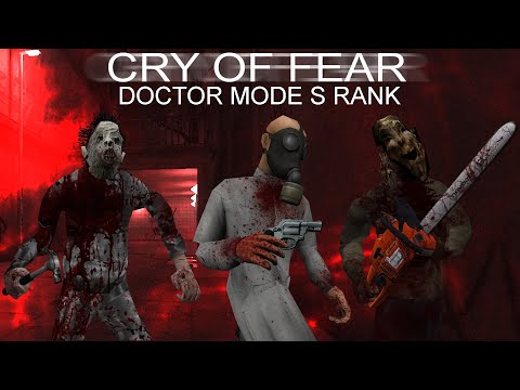 Steam Community :: Video :: [Half Life - Cry Of Fear Doctor Mode S Rank ...