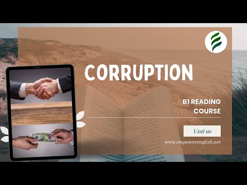 Corruption | B1 English Reading & Vocabulary | Empower English