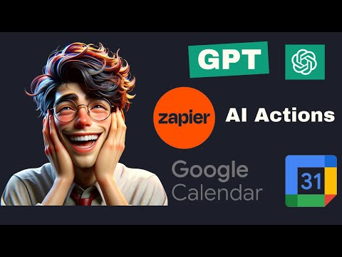 Integrate GPT with Google Calendar: Zapier AI Actions Tutorial