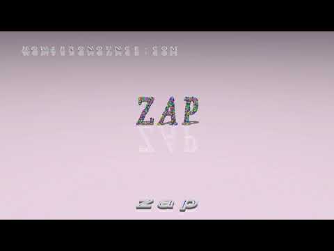 zap - pronunciation + Examples in sentences and phrases