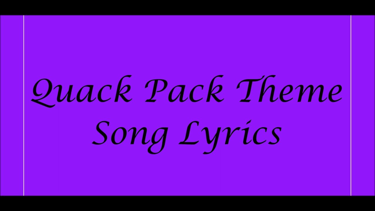 Quack Pack Theme Song Lyrics