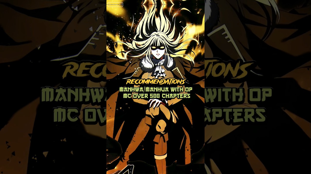 Manhwa/Manhua with Overpowered MC over 500 chapter #manhwa #manhua #manhwarecommendation #manhwaedit